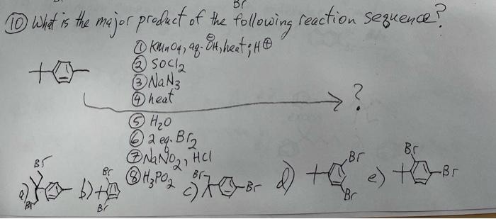 Solved (10) What is the major product of the following | Chegg.com