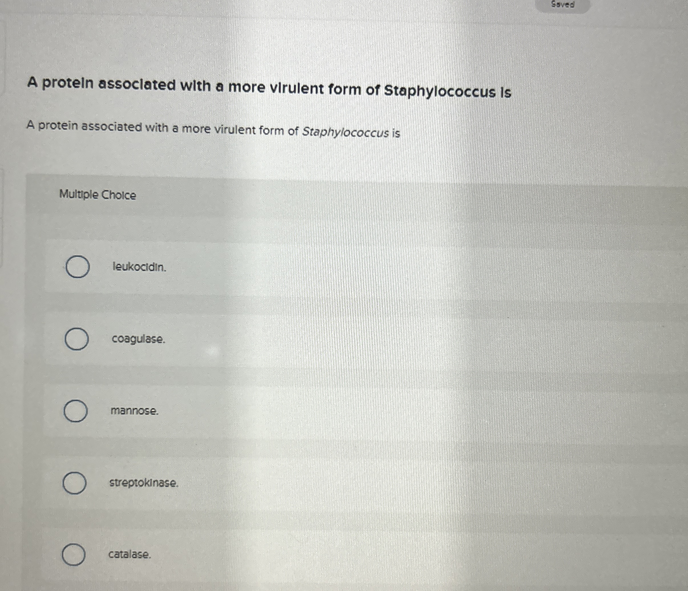 Solved SovedA proteln assoclated with a more virulent form | Chegg.com