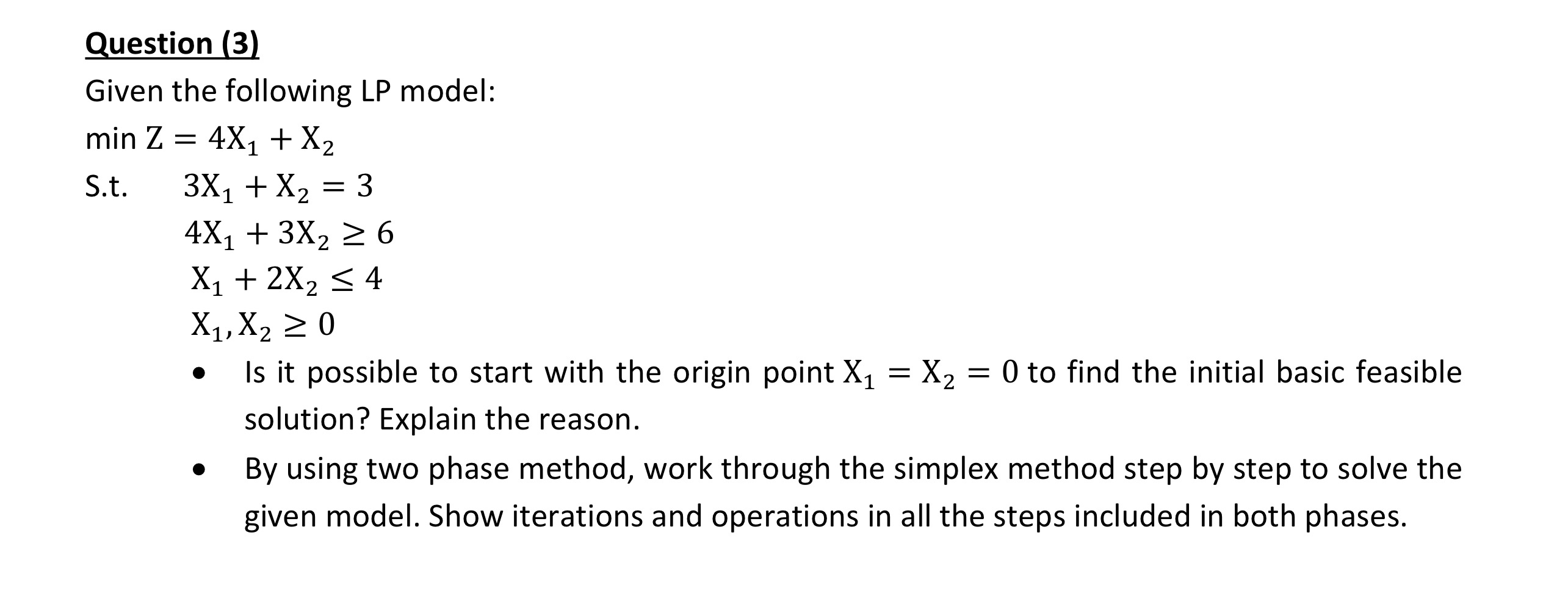 Solved Question (3)Given the following LP model:minZ,=4x1+x2 | Chegg.com