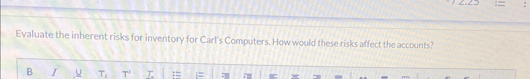 Solved Evaluate the inherent risks for inventory for Carl's | Chegg.com