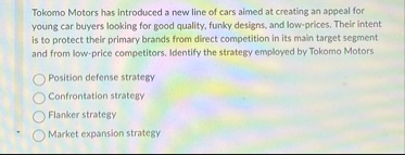 Solved Tokomo Motors has introduced a new line of cars aimed | Chegg.com