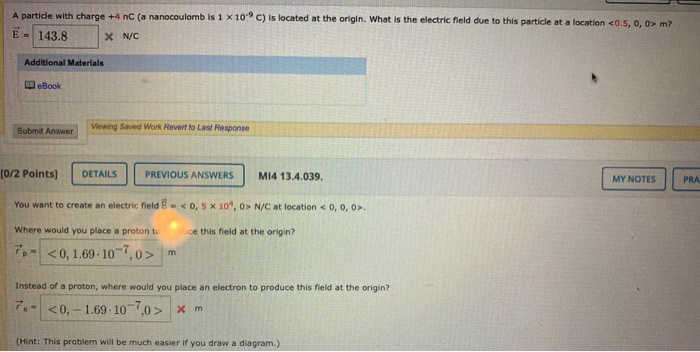 Solved A partide with charge +4 nC (a nanocoulomb is 1 x | Chegg.com
