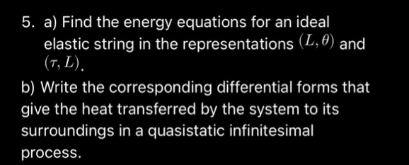 Solved a) ﻿Find the energy equations for an ideal elastic | Chegg.com