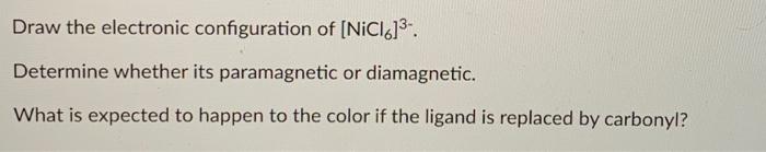 Solved Draw the electronic configuration of (NiCl.13-. | Chegg.com