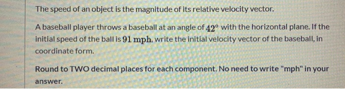 Solved The speed of an object is the magnitude of its | Chegg.com
