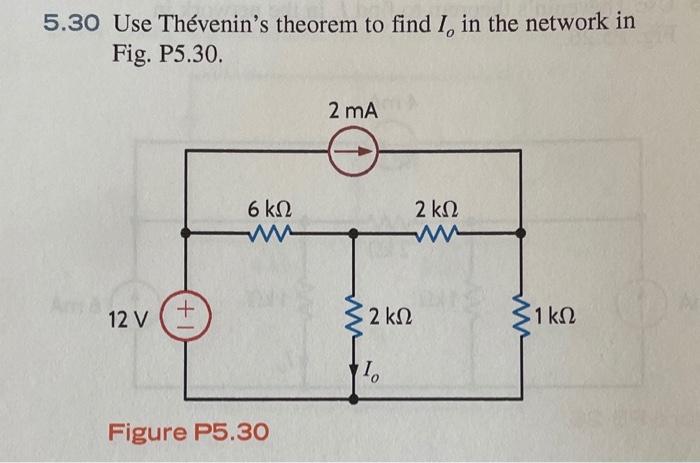 Solved 5.30 Use Thévenin's theorem to find 1, in the network | Chegg.com