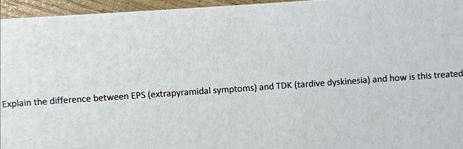 Solved Explain the difference between EPS (extrapyramidal | Chegg.com