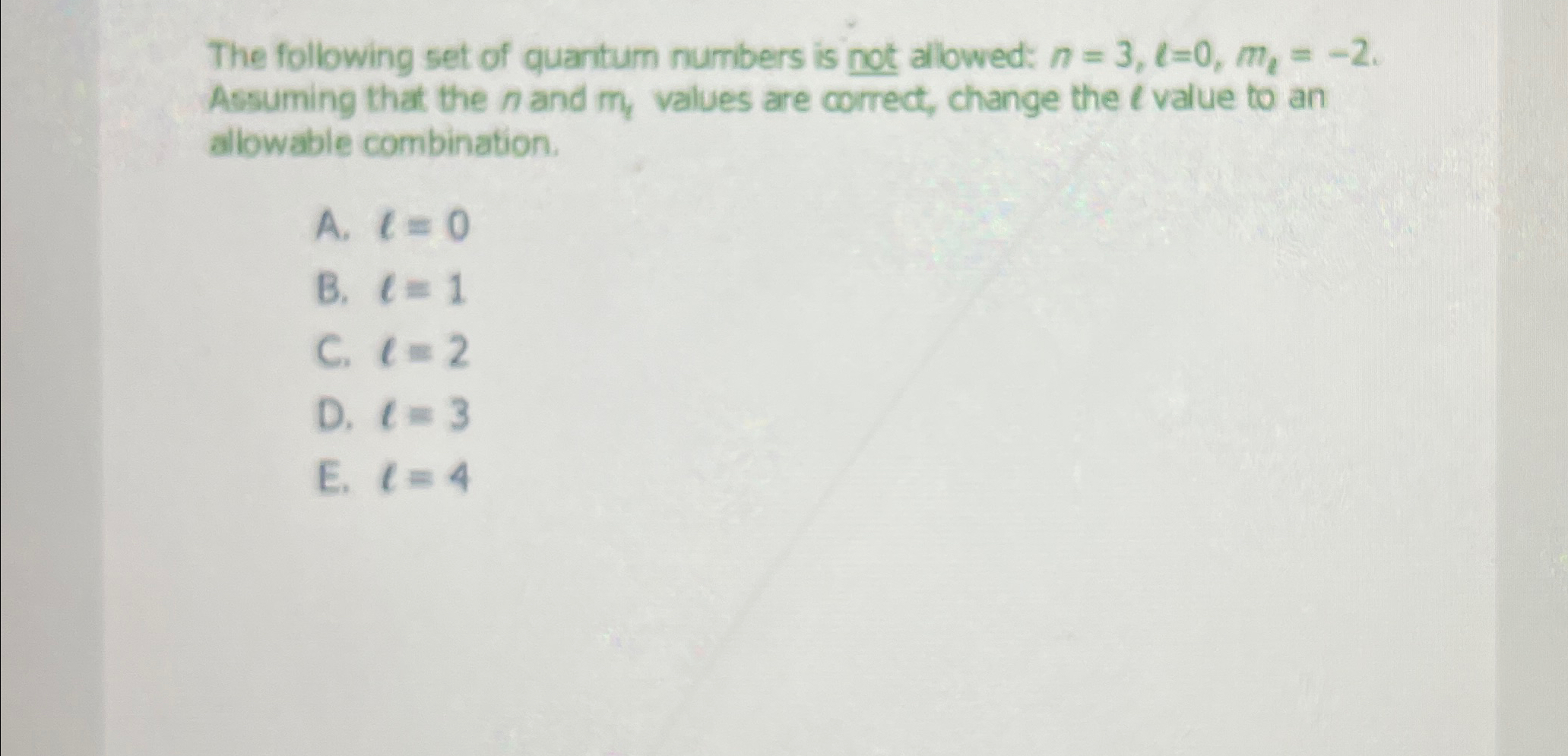 Solved The following set of quantum numbers is not allowed: | Chegg.com