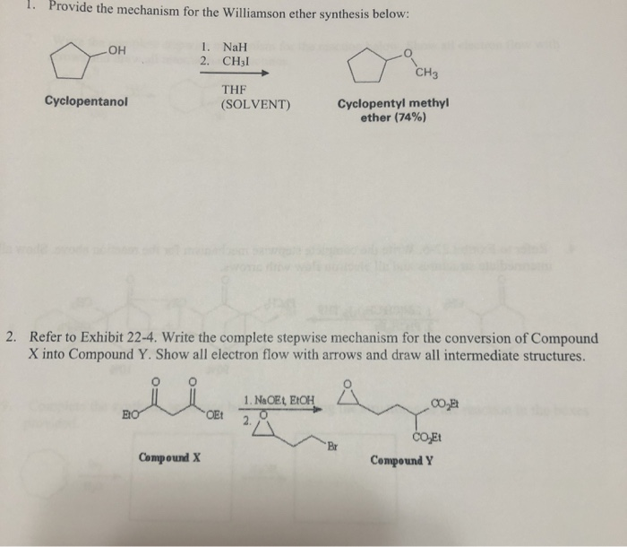 Solved 1. Provide the mechanism for the Williamson ether | Chegg.com