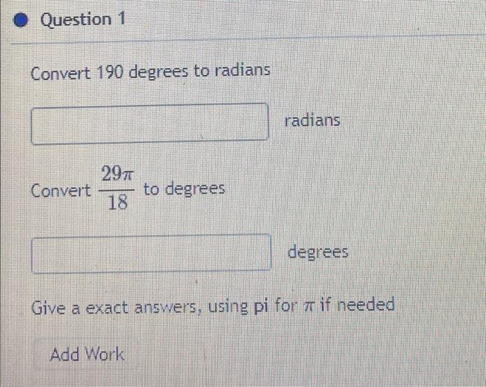 Solved Question 1 Convert 190 degrees to radians radians 297 | Chegg.com