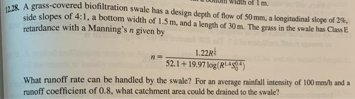 Solved of Im. 12.28. A grass-covered biofiltration swale has | Chegg.com