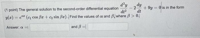Solved (1 point) The general solution to the second-order | Chegg.com