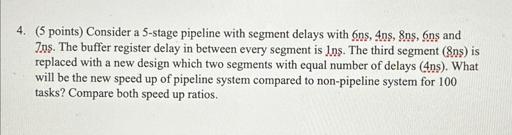 Solved (5 ﻿points) ﻿Consider a 5 -stage pipeline with | Chegg.com
