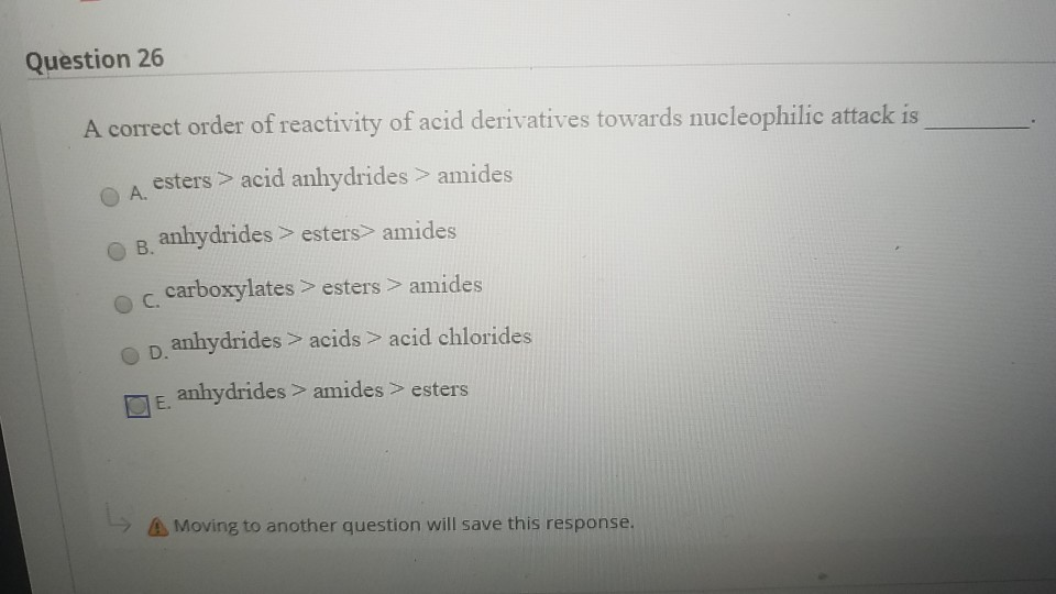Solved Question 26 A correct order of reactivity of acid | Chegg.com
