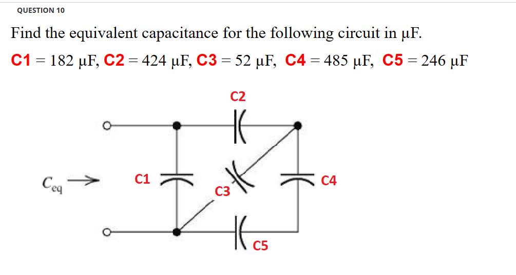 Solved QUESTION 10Find the equivalent capacitance for the | Chegg.com