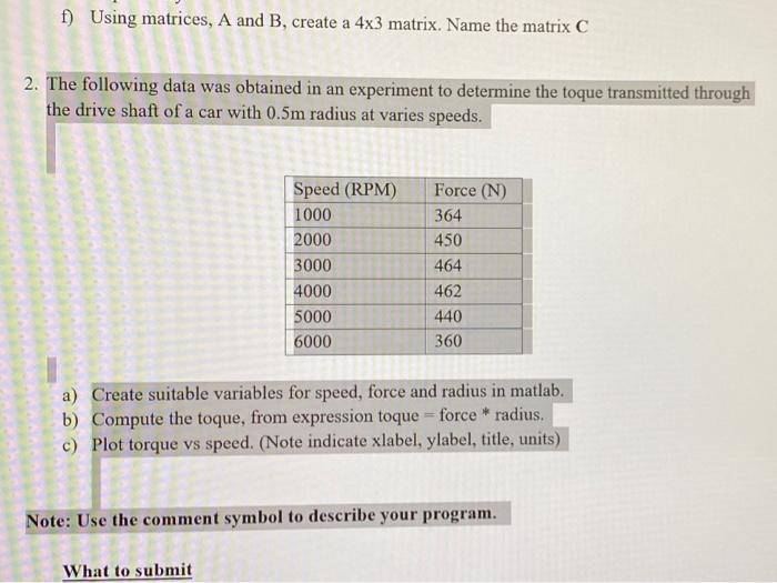 Solved f) Using matrices, A and B, create a 4x3 matrix. Name | Chegg.com