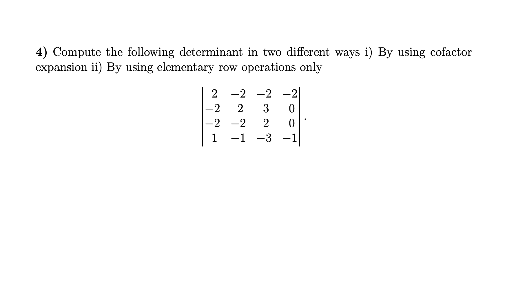Compute the following determinant in two diCompute | Chegg.com