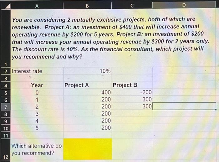 Solved Crossover ratePart B. Use Excel's IRR function with | Chegg.com