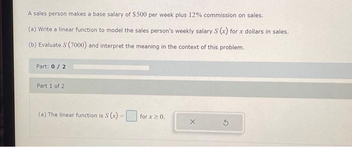 Solved A sales person makes a base salary of $500 per week | Chegg.com