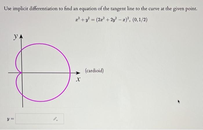 Solved Use implicit differentiation to find an equation of | Chegg.com