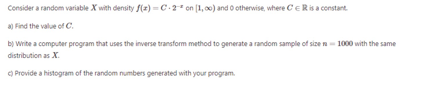 Solved Consider a random variable x ﻿with density f(x)=C*2-x | Chegg.com