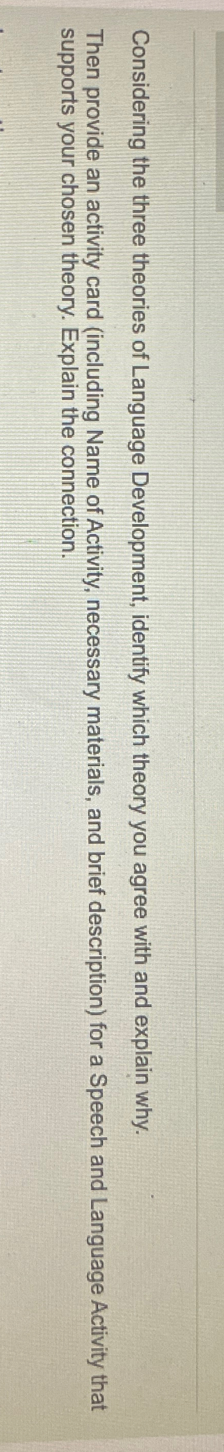 Solved Considering the three theories of Language | Chegg.com