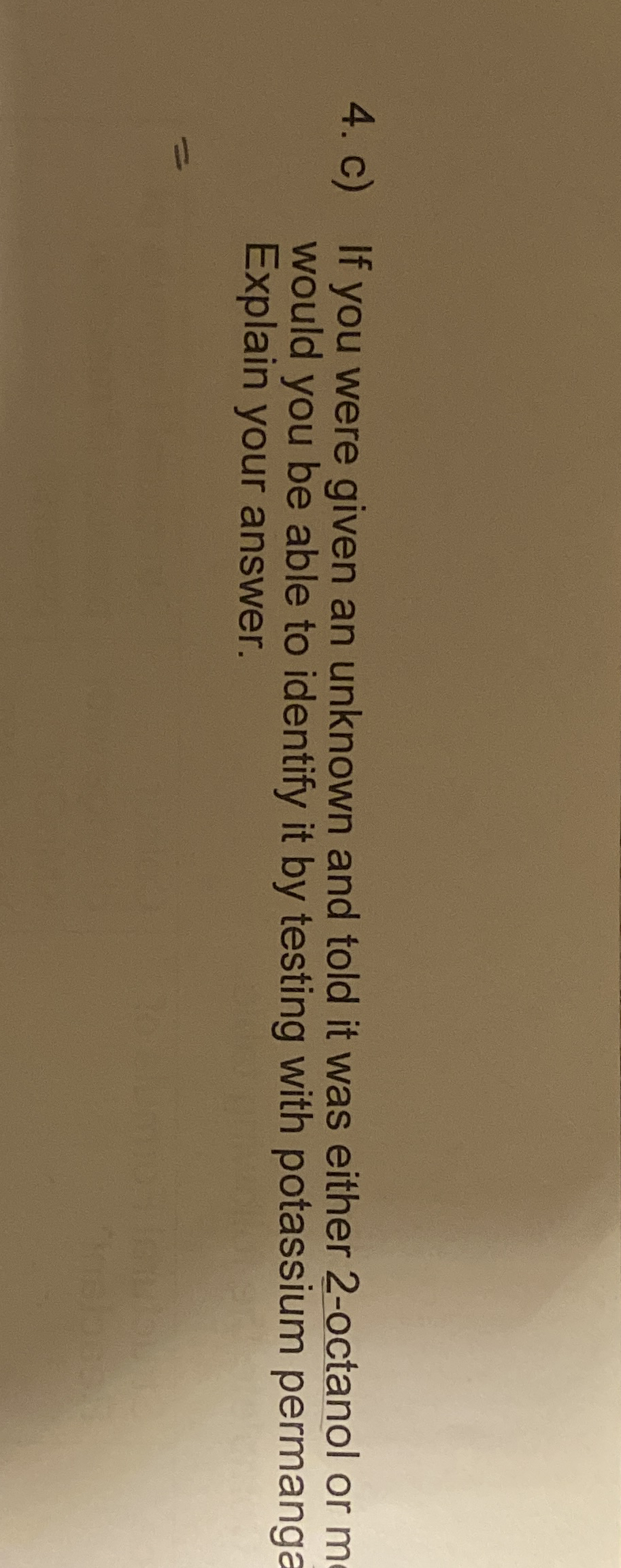 High Quality SOLUTION c) ﻿If you were given an unknown and told it was | Chegg.com
