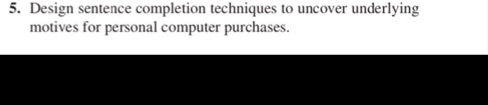 Solved 5. Design sentence completion techniques to uncover | Chegg.com