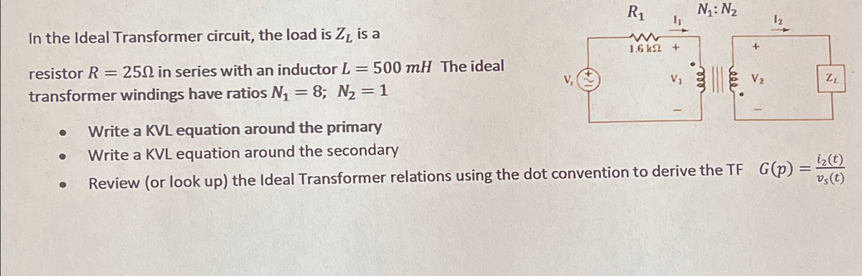 Solved In the Ideal Transformer circuit, the load is ZL ﻿is | Chegg.com