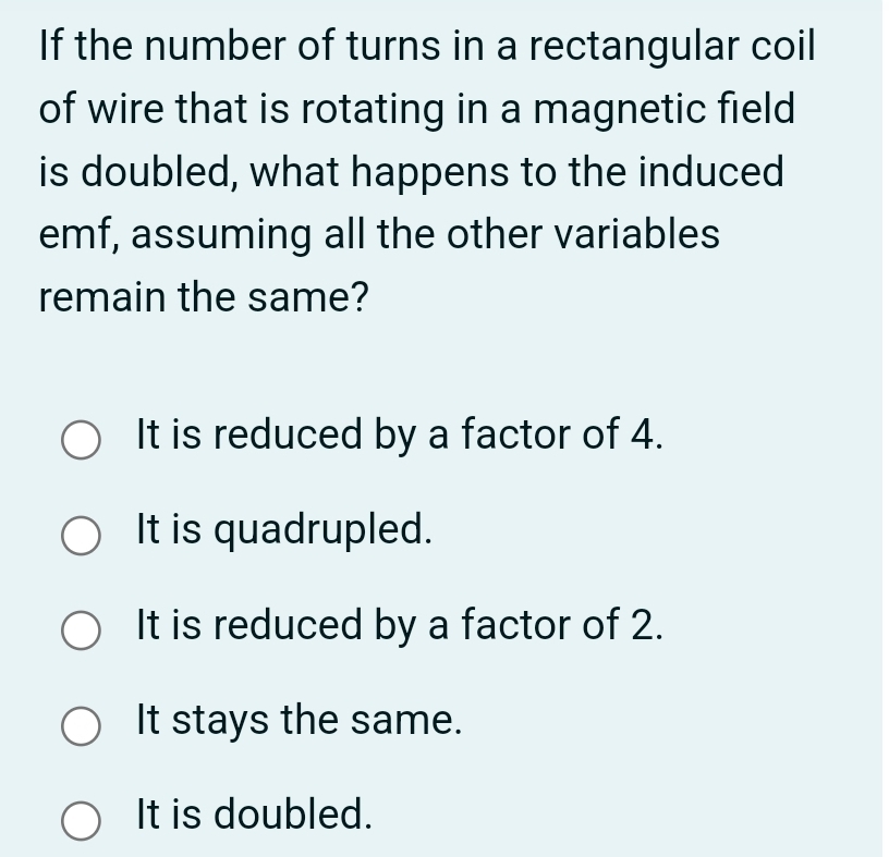 Solved If the number of turns in a rectangular coilof wire | Chegg.com
