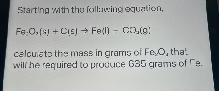 Solved Starting with the following equation, Fe2O3( | Chegg.com