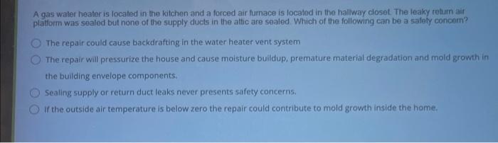 Solved A gas water heator is located in the kitchen and a | Chegg.com