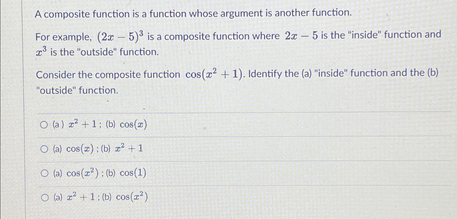 Solved A composite function is a function whose argument is | Chegg.com
