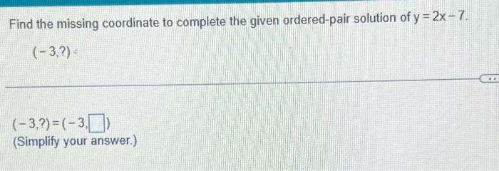 Solved Find the missing coordinate to complete the given | Chegg.com