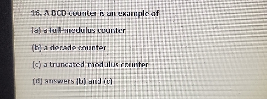 Solved A BCD counter is an example of(a) ﻿a full-modulus | Chegg.com
