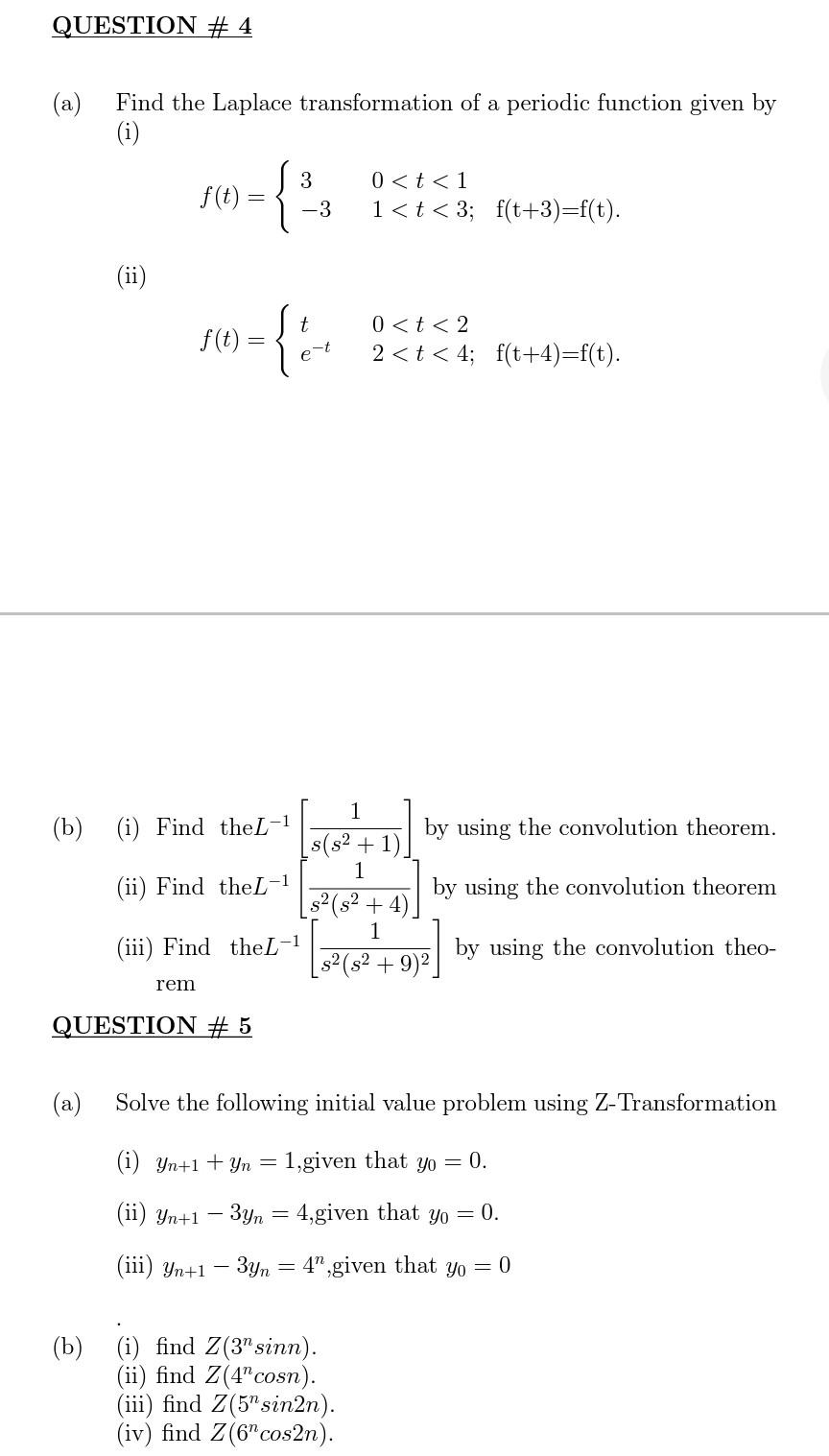 Solved QUESTION # 1 (a) Find the Laplace transformation of | Chegg.com