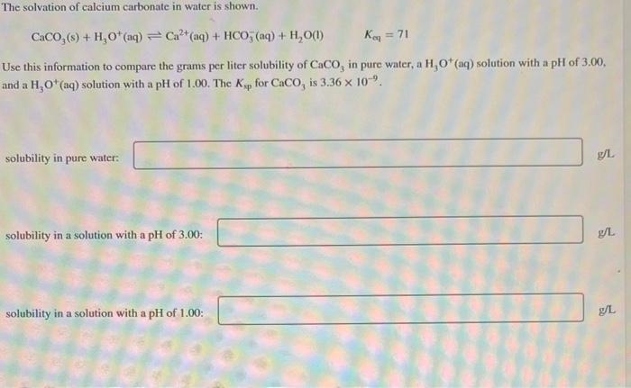Solved The solvation of calcium carbonate in water is shown. | Chegg.com