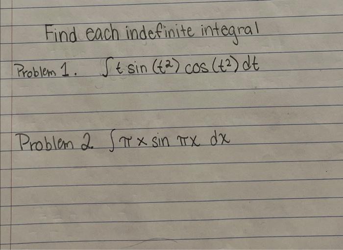 Solved Find each indefinite integral Problem 1. | Chegg.com
