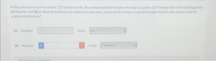 Solved A ship sets out to sail to a point 121 km due north. | Chegg.com