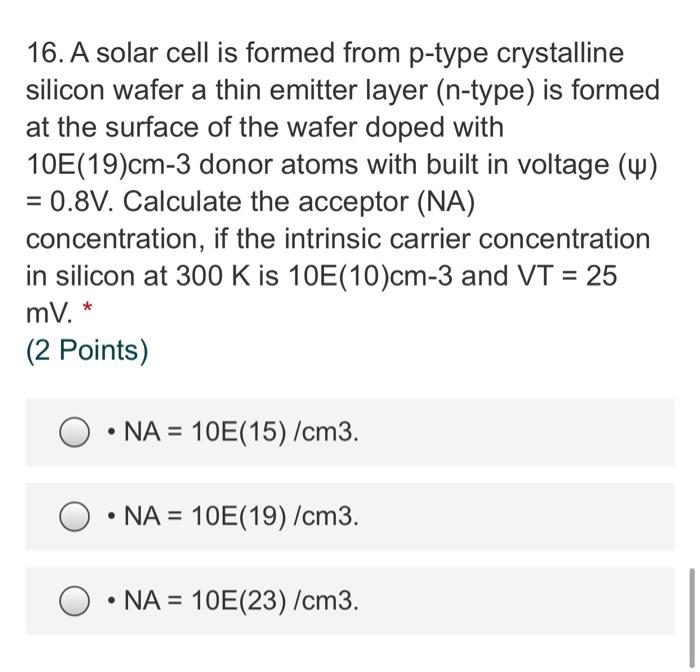 Solved 16. A solar cell is formed from p-type crystalline | Chegg.com