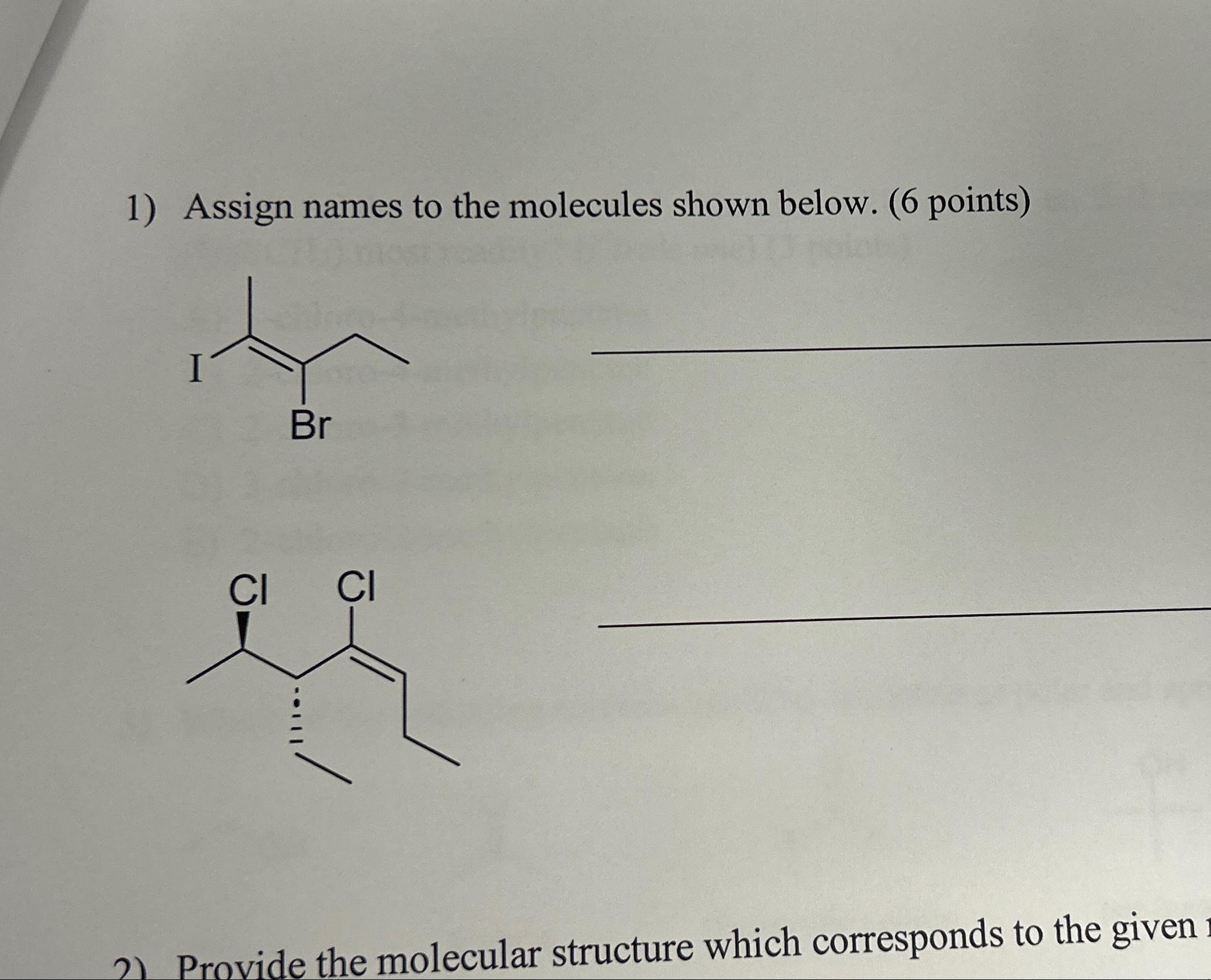 Solved Assign names to the molecules shown below. (6 | Chegg.com