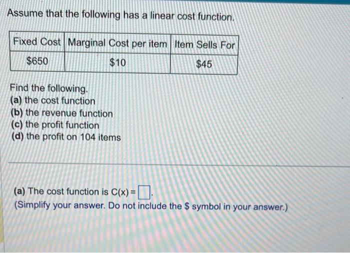 Solved Assume That The Following Has A Linear Cost Function