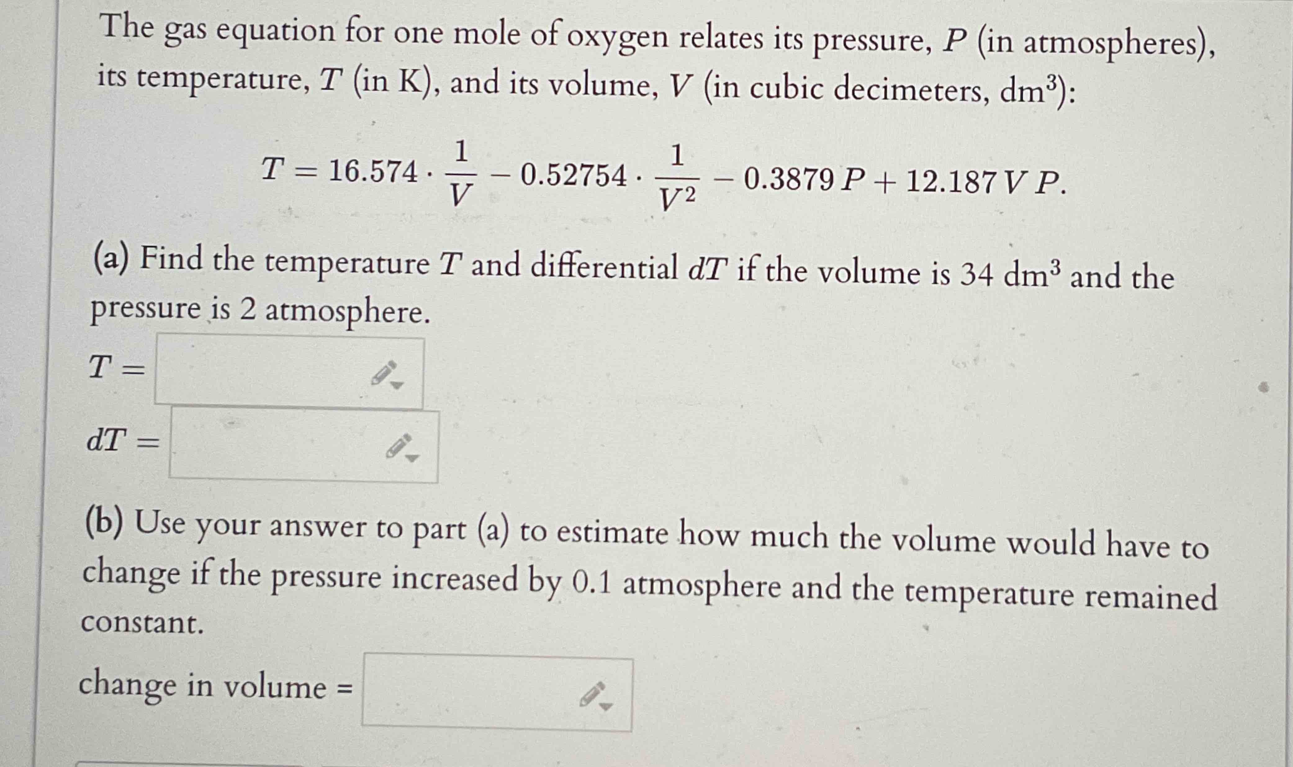 [Solved]: The gas equation for one mole of oxygen relates it