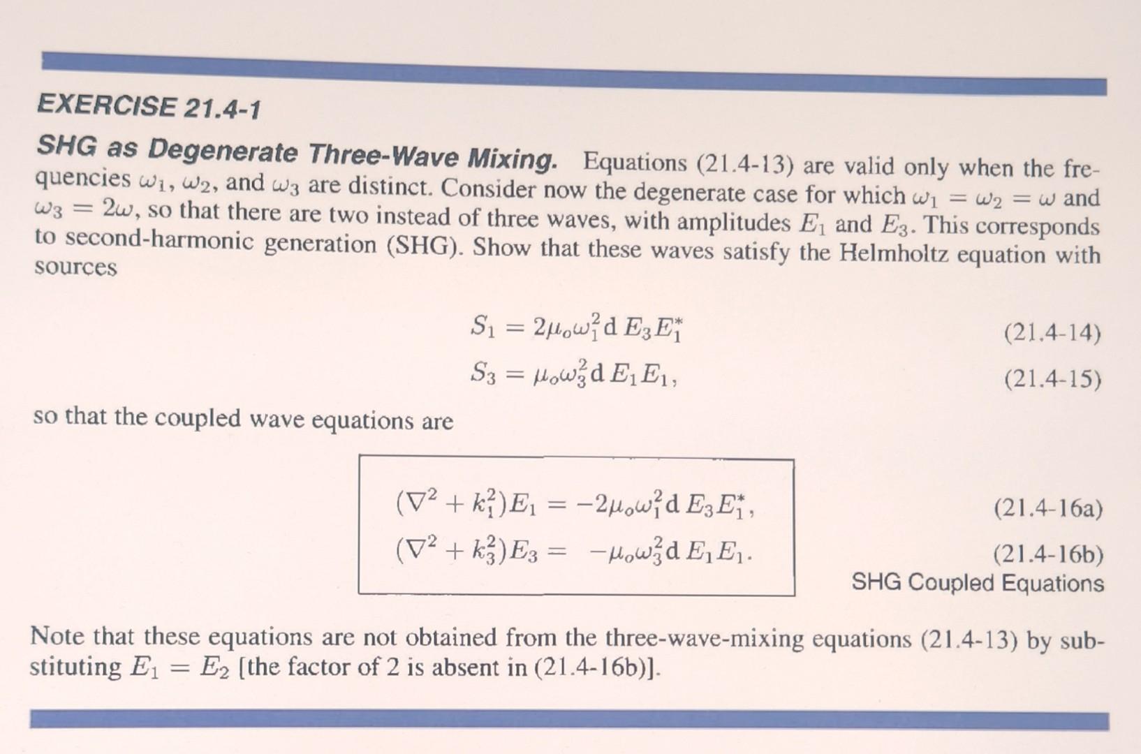 Solved EXERCISE 21.4-1 SHG as Degenerate Three-Wave Mixing. | Chegg.com