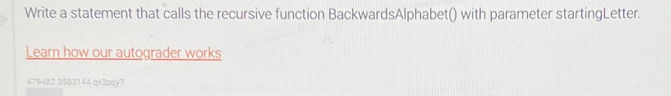 Solved Write a statement that calls the recursive function | Chegg.com