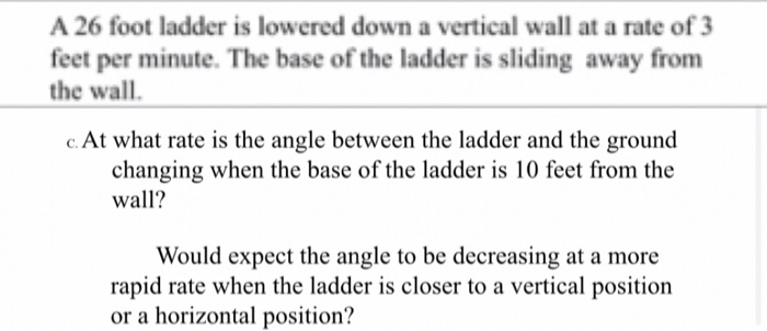 Solved A 26 foot ladder is lowered down a vertical wall at a | Chegg.com