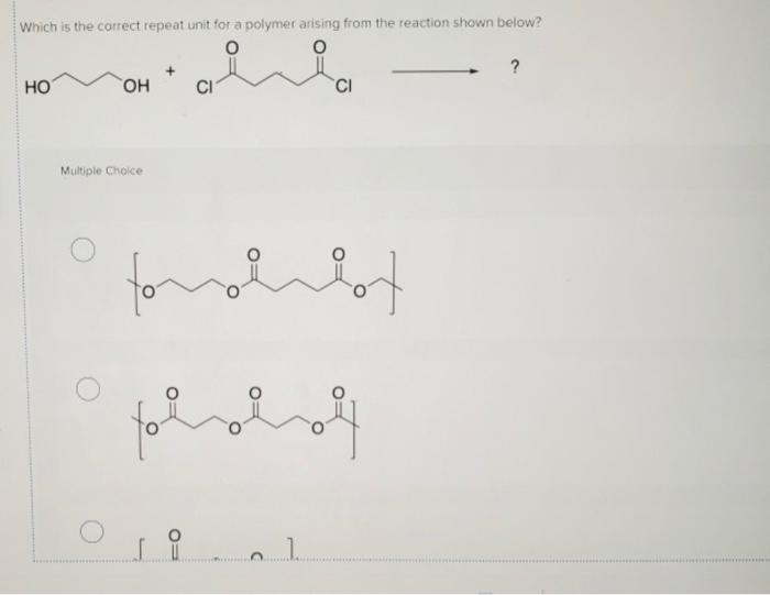 Which is the correct repeat unit for a polymer | Chegg.com