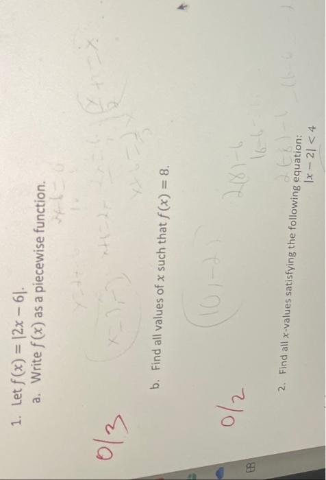 Solved Let f(x)=∣2x−6∣. a. Write f(x) as a piecewise | Chegg.com