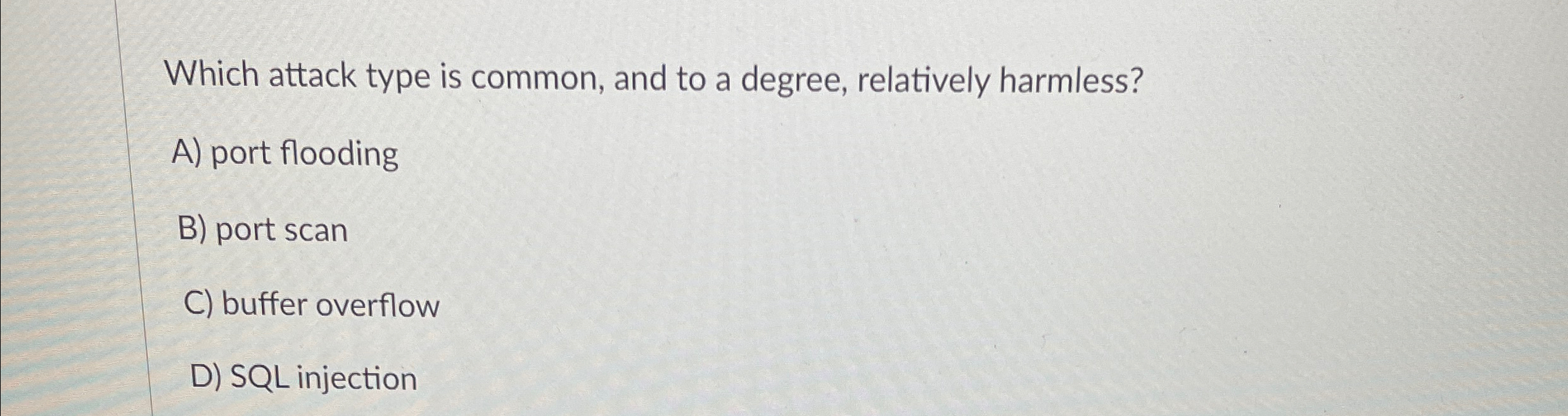 Solved Which attack type is common, and to a degree, | Chegg.com