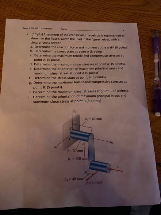 Solved Exam 6 E2502 C 2020 Bhatia Name 2. (50 pts) A segment | Chegg.com
